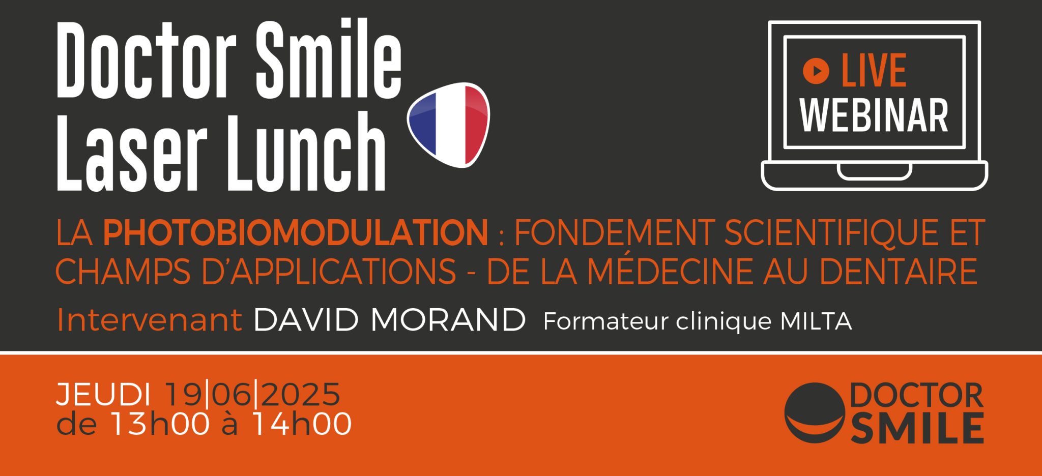 Webinaire "Doctor Smile laser lunch" - 19/06/2025 - DOCTOR SMILE